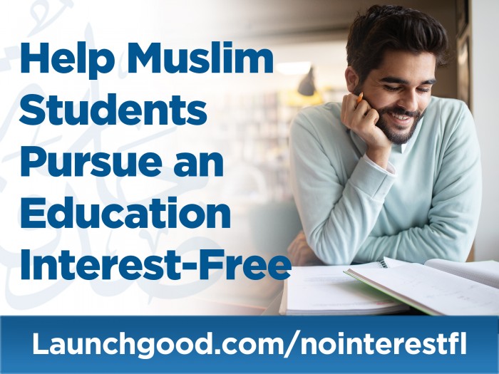 Help Muslim Students Receive an Education Interest-Free! | LaunchGood | LaunchGood